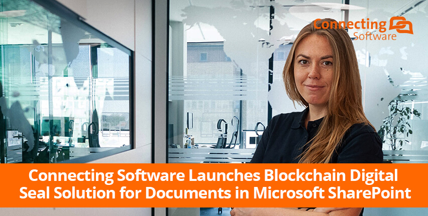 Connecting Software Launches Blockchain Digital Seal Solution for ...