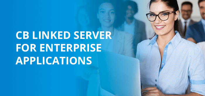 Cb Linked Server For Enterprise Applications Connecting Software