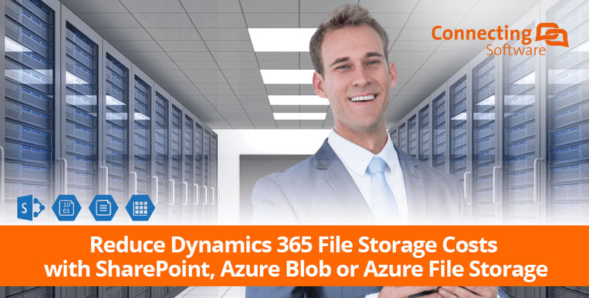 Reduce Dynamics 365 Storage Costs With Attachment Management