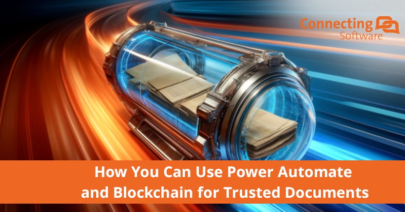 How You Can Use Power Automate and Blockchain for Trusted Documents