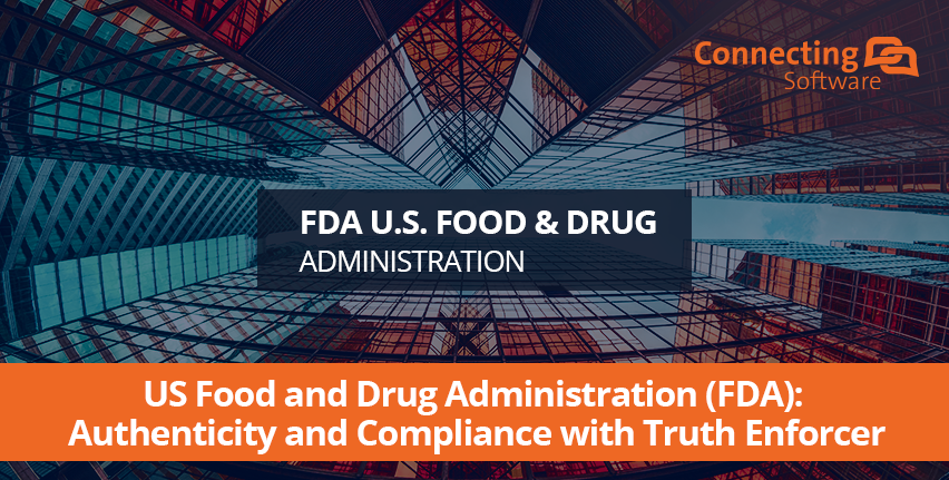 US FDA: Authenticity and Compliance with Truth Enforcer